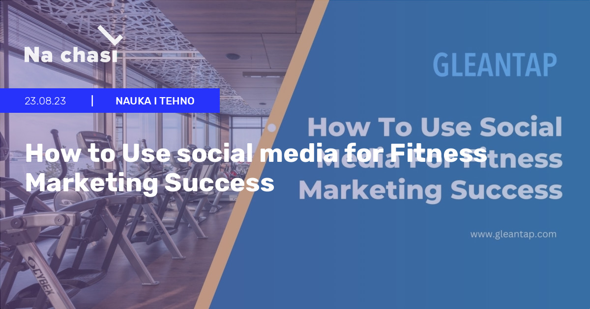 How to Use social media for Fitness Marketing Success | Na chasi